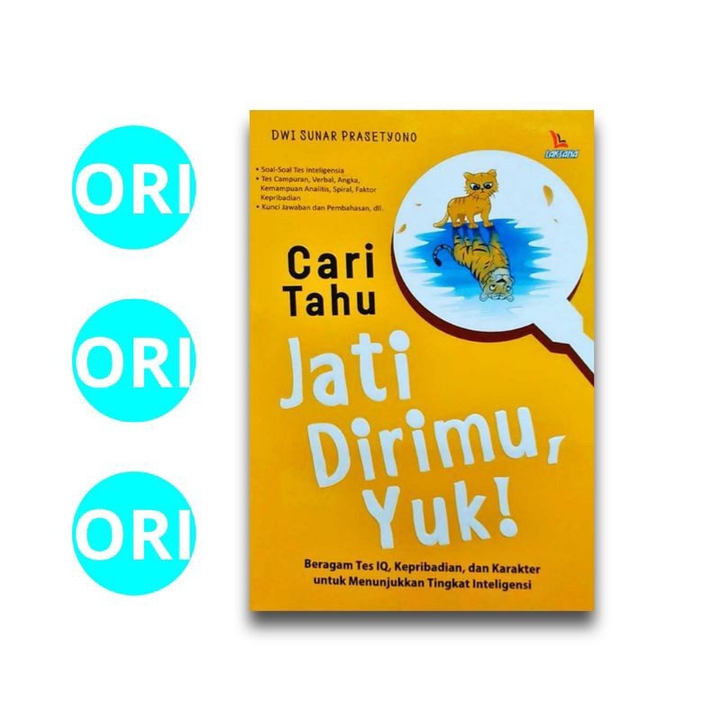 Jual Cari Tahu Jati Dirimu, Yuk! : Beragam Tes IQ, Kepribadian, dan ... Jual Cari Tahu Jati Dirimu, Yuk! : Beragam Tes IQ, Kepribadian, dan ...