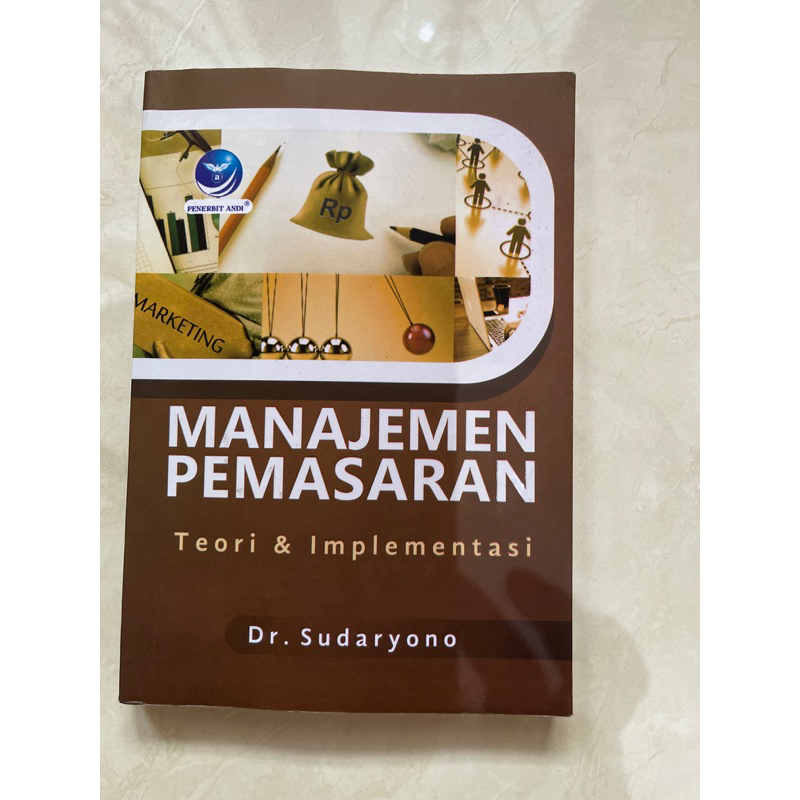 Jual Manajemen Pemasaran : Teori & Implementasi | Shopee Indonesia