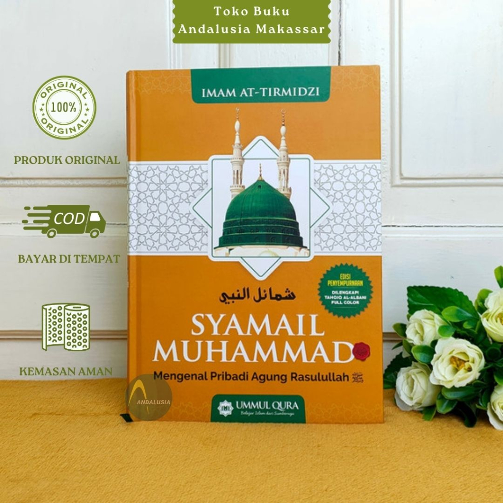 Jual Buku Syamail Muhammad SAW Mengenal Pribadi Agung Rasulullah SAW ...
