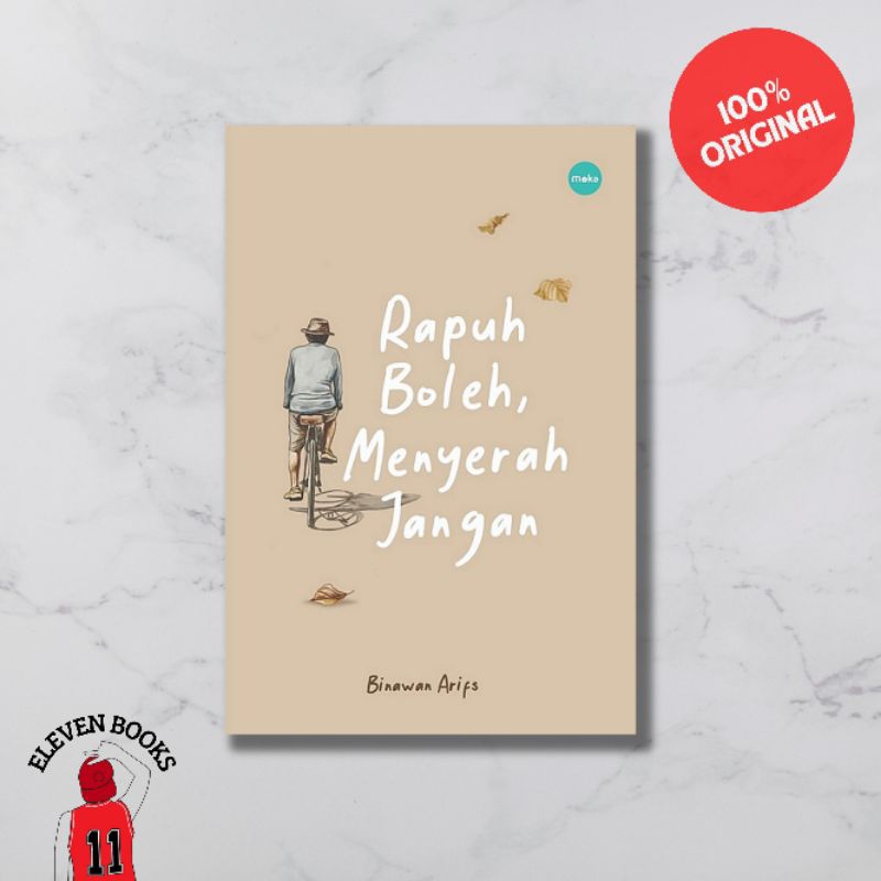Jual Buku Rapuh Boleh, Menyerah Jangan - Binawan Arifs (ORI) | Shopee ...