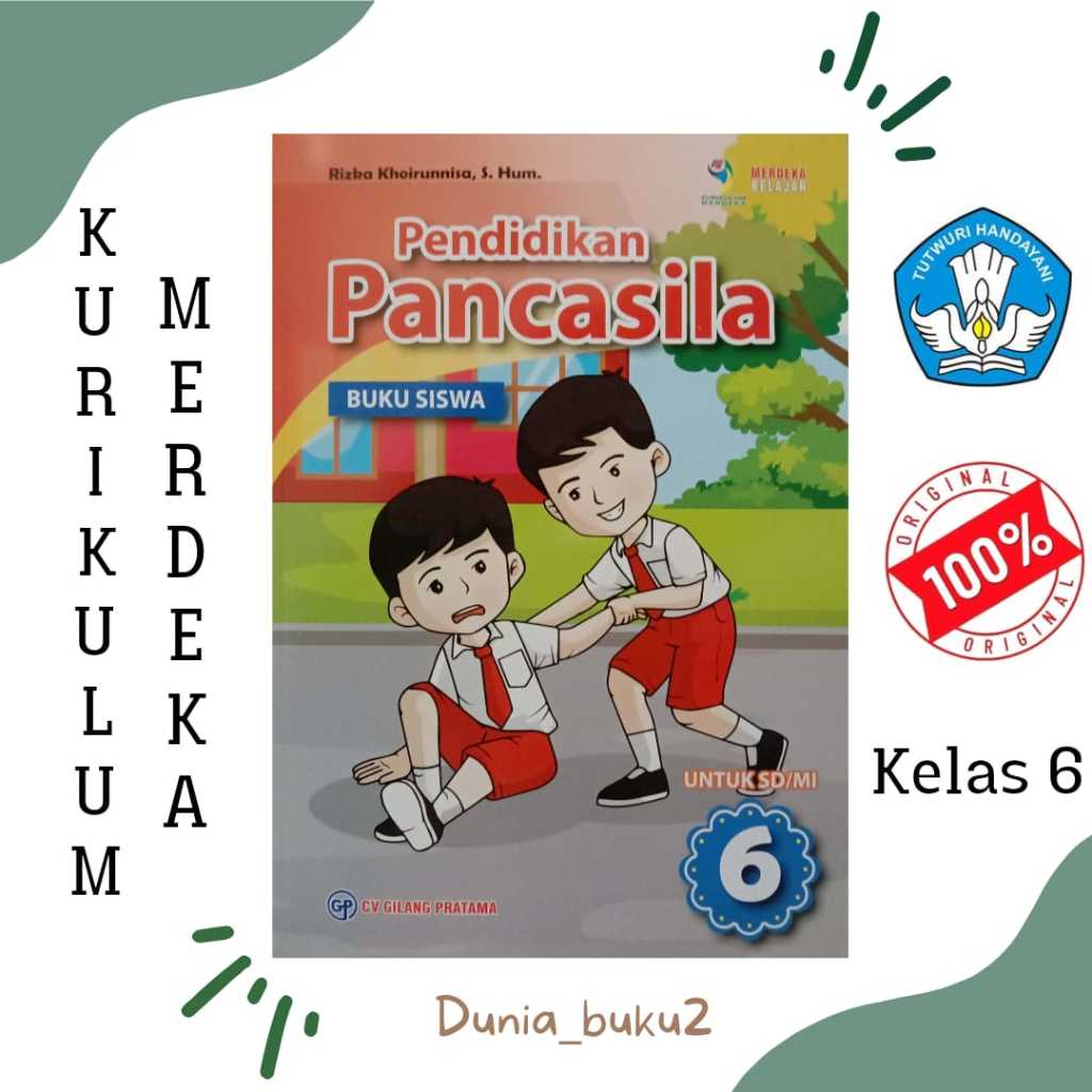 Jual BUKU SISWA PENDIDIKAN PANCASILA KURIKULUM PENGGERAK-MERDEKA KELAS 6 SD/MI (PENERBIT: GILANG ...
