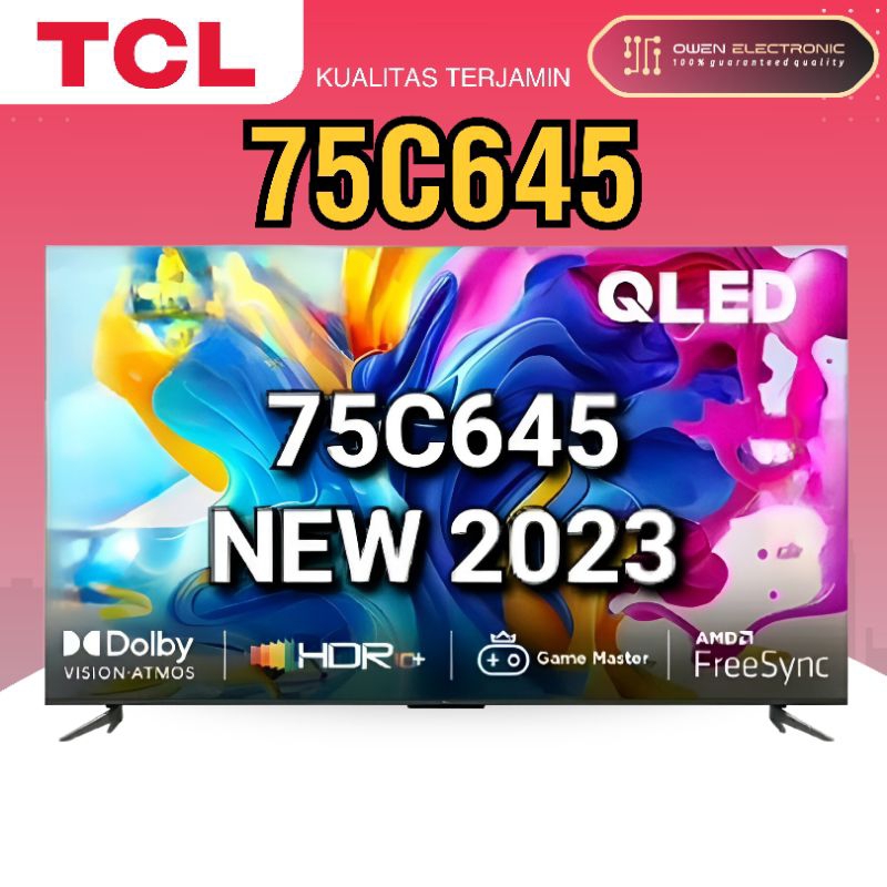 Jual TCL 75 inch QLED Google TV 4KUHD- HDR Atmos&Vision - 75C645 | Shopee Indonesia