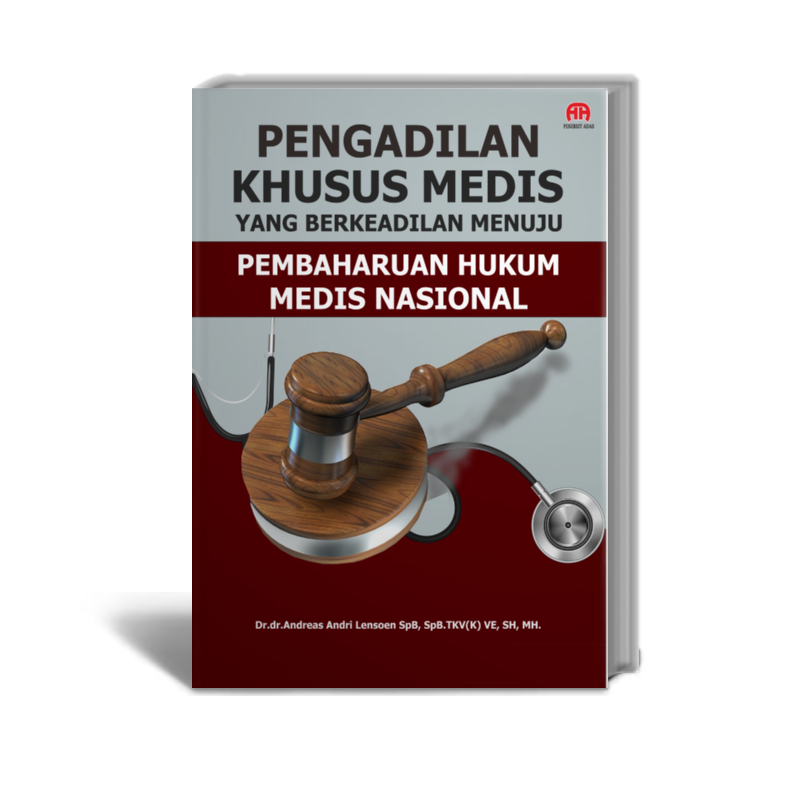 Jual Pengadilan Khusus Medis Yang Berkeadilan Menuju Pembaharuan Hukum ...