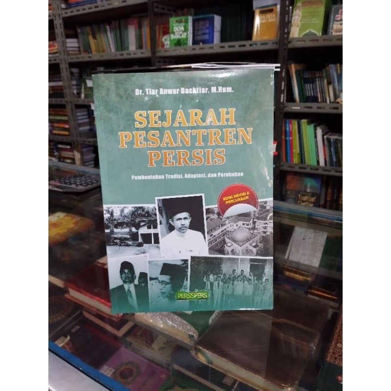 Jual [Original] Buku Sejarah Pesantren Persis Pembentukan Tradisi Adaptasi by Dr Tiar Anwar ...