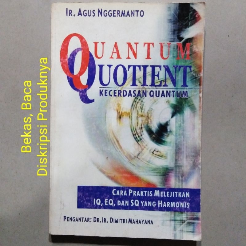 Jual Buku QUANTUM QUOTIENT KECERDASAN CARA MELEJITKAN IQ EQ DAN SQ Yang ...