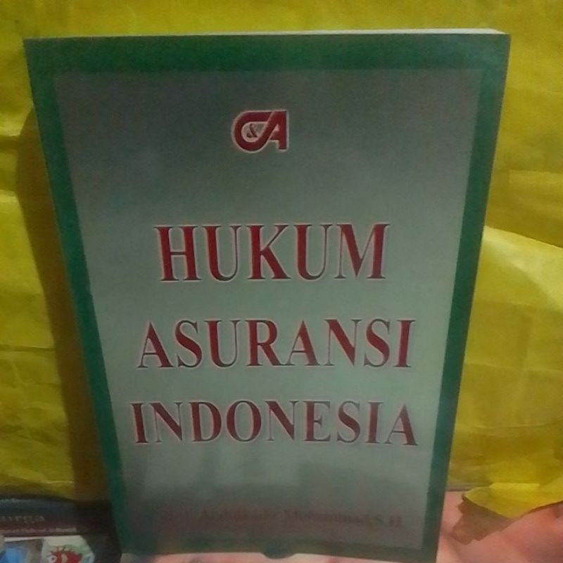 Jual Hukum Asuransi Indonesia ( prof.Abdulkadir Muhammad.S.H ...