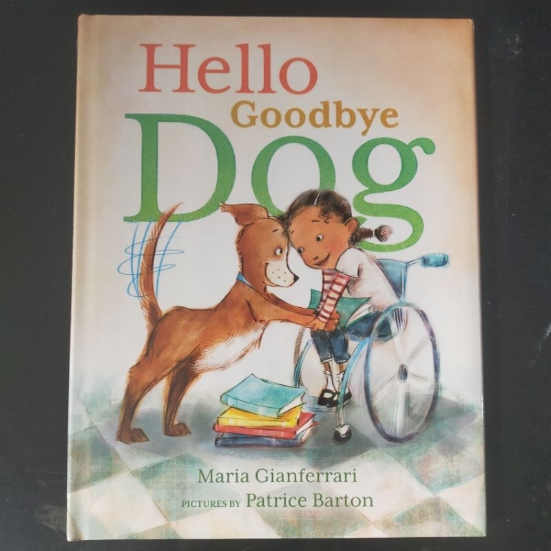Jual Hello Goodbye Dog - Maria Gianferrari & Patrice Barton [Picture ...