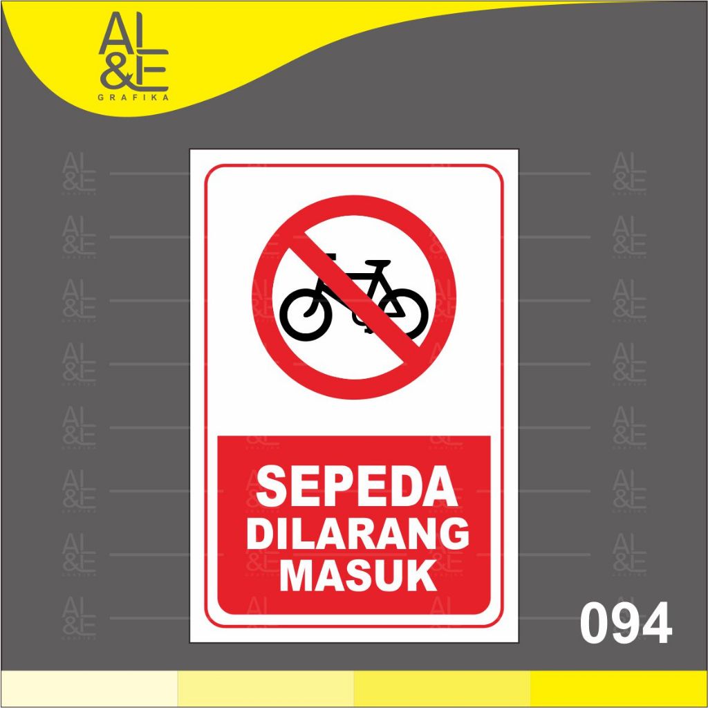 Jual 094 - STIKER SEPEDA DILARANG MASUK - VINYL STIKER RITRAMA INDOOR ...