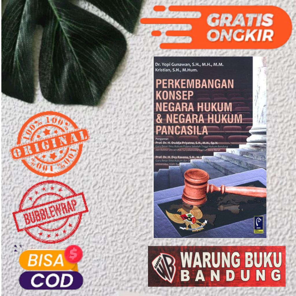 Jual BUKU PERKEMBANGAN KONSEP NEGARA HUKUM DAN NEGARA HUKUM PANCASILA ...