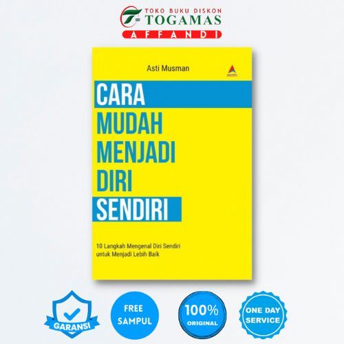 Jual CARA MUDAH MENJADI DIRI SENDIRI - ASTI MUSMAN | Shopee Indonesia