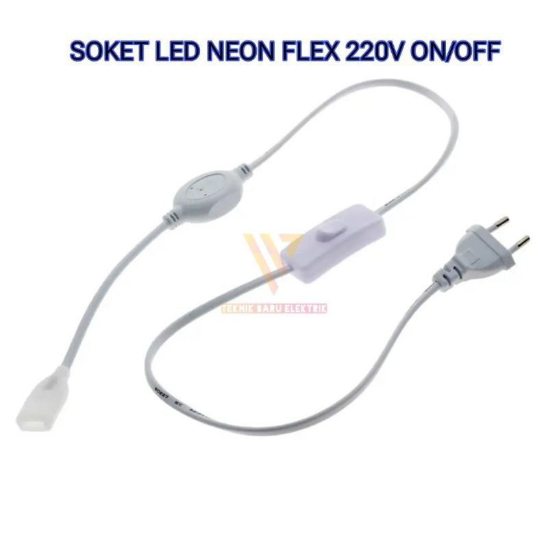 Jual SOKET LAMPU LED NEON FLEX 220V AC ON OFF SWITC SAKLAR PLUG CORD ...