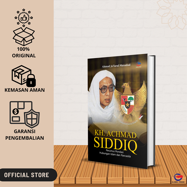 Jual KH. Achmad Siddiq : Perumus Pondasi Hubungan Islam & Pancasila ...