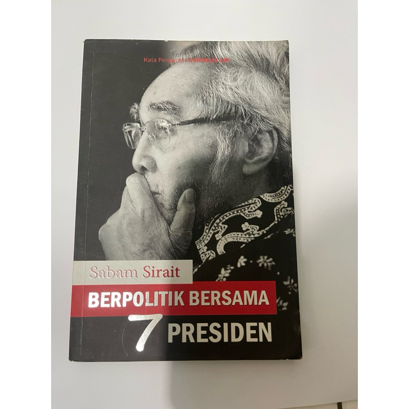 Jual Buku Sabam Sirait Berpolitik bersama 7 Presiden. | Shopee Indonesia