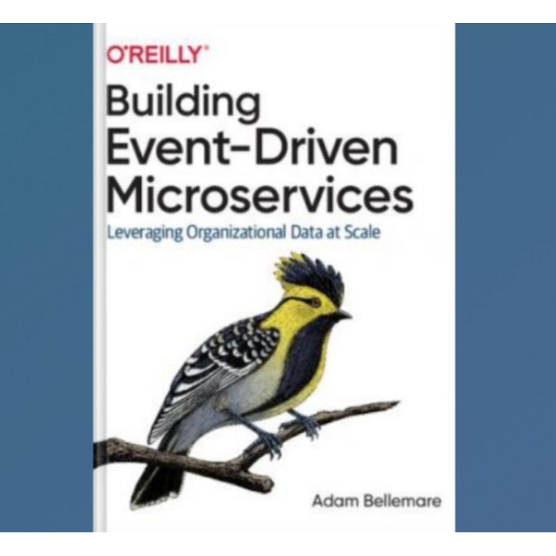 Jual Buku Building Event-Driven Microservices: Leveraging ...