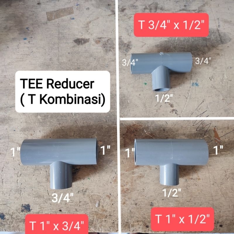 Jual sambungan pipa TEE T Reducer Kombinasi 1/2 x 3/4 1 x 3/4 1 x 1/2 ...
