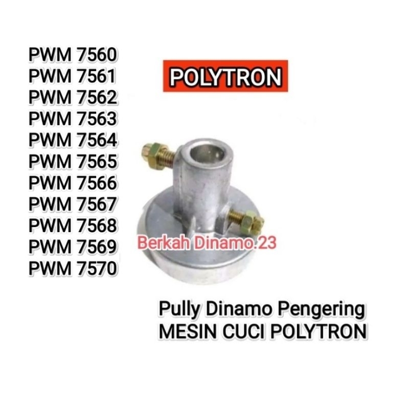 Jual Puli Pengering Mesin Cuci POLYTRON PWM 7560 PWM 7561 PWM 7562 PWM ...