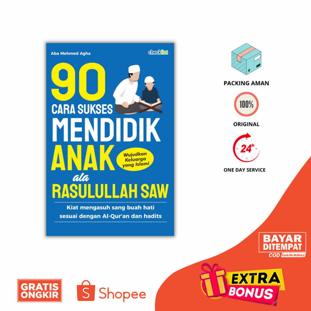 Jual BUKU 90 CARA SUKSES MENDIDIK ANAK ALA RASULULLAH SAW - CHECKLIST ...