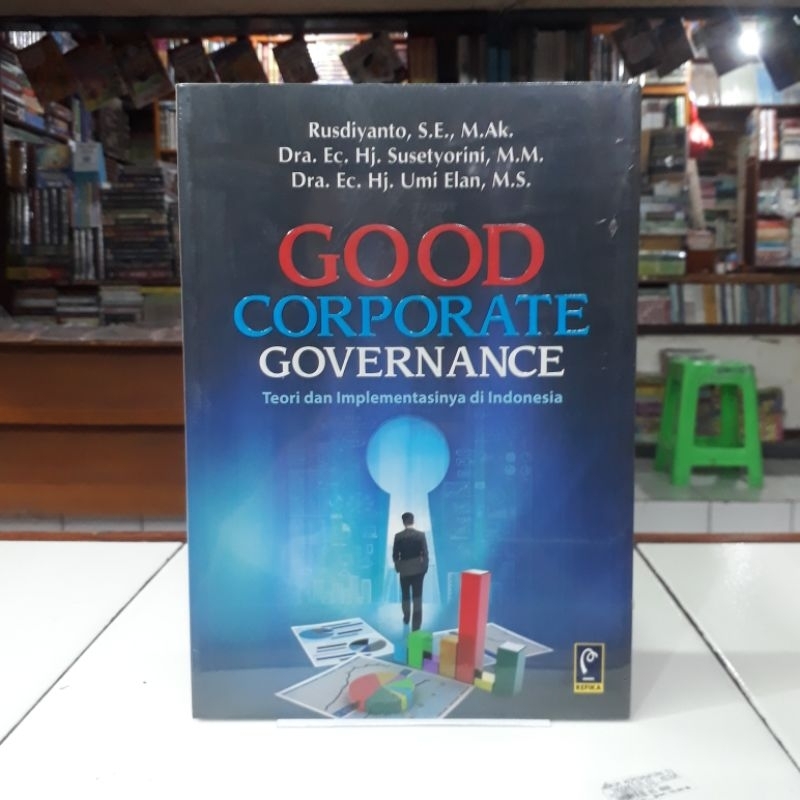 Jual Refika Aditama Good Corporate Governance : Teori dan Implementasinya di Indonesia ...