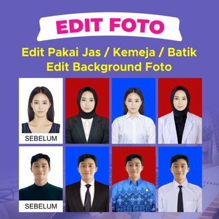 Jual Edit Foto Formal / Jasa Edit Foto | Shopee Indonesia