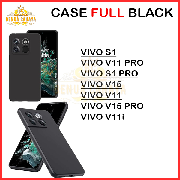 Jual SOFTCASE VIVO S1 / S1 PRO / V11 / V11i / V11 PRO / V15 / V15 PRO - CASE FULL BLACK - BENUA ...