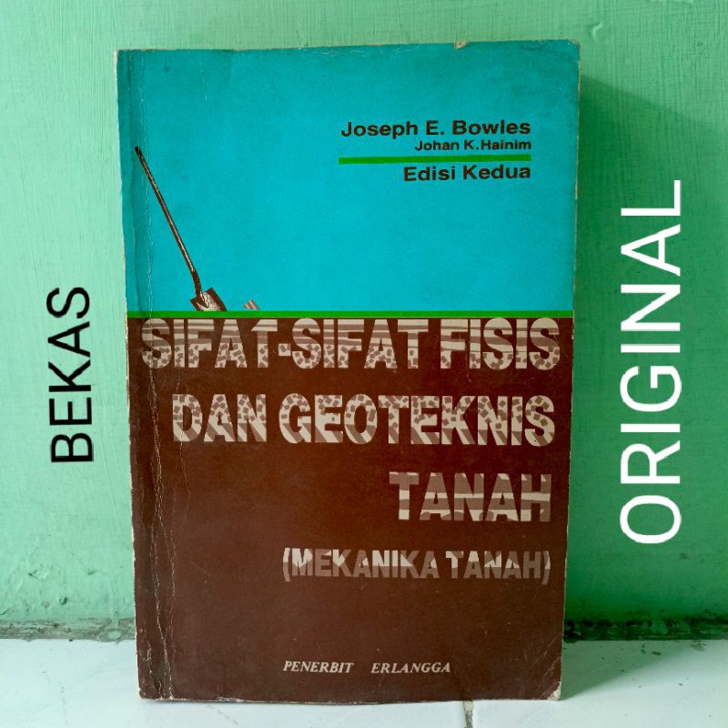 Jual Buku Sifat - Sifat Fisis dan Geoteknis Tanah Mekanika Tanah Edisi Kedua 2 Penerbit Erlangga ...