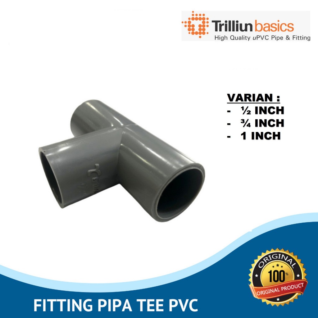 Jual Sambungan Pipa Tee T Pipa PVC Trilliun 1/2", 3/4" dan 1 Inch | Shopee Indonesia