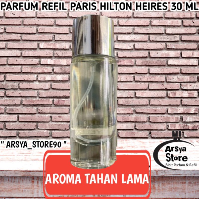 Jual PARFUM REFIL PARIS HILTON HEIRES 30 ML ( Wangi Tahan Lama ...