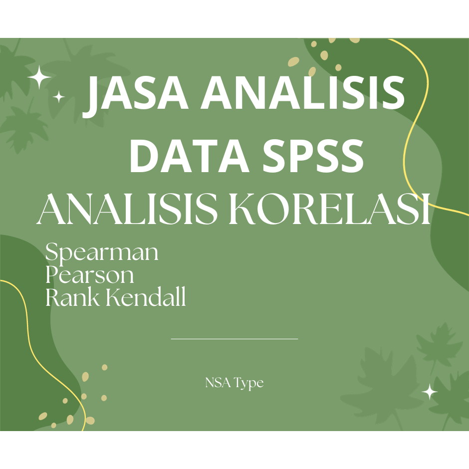 Jual JASA ANALISIS KORELASI SPSS/ANALISIS HUBUNGAN/SPEARMAN/PRODUCT MOMENT/PEARSON/KENDALL TAU ...