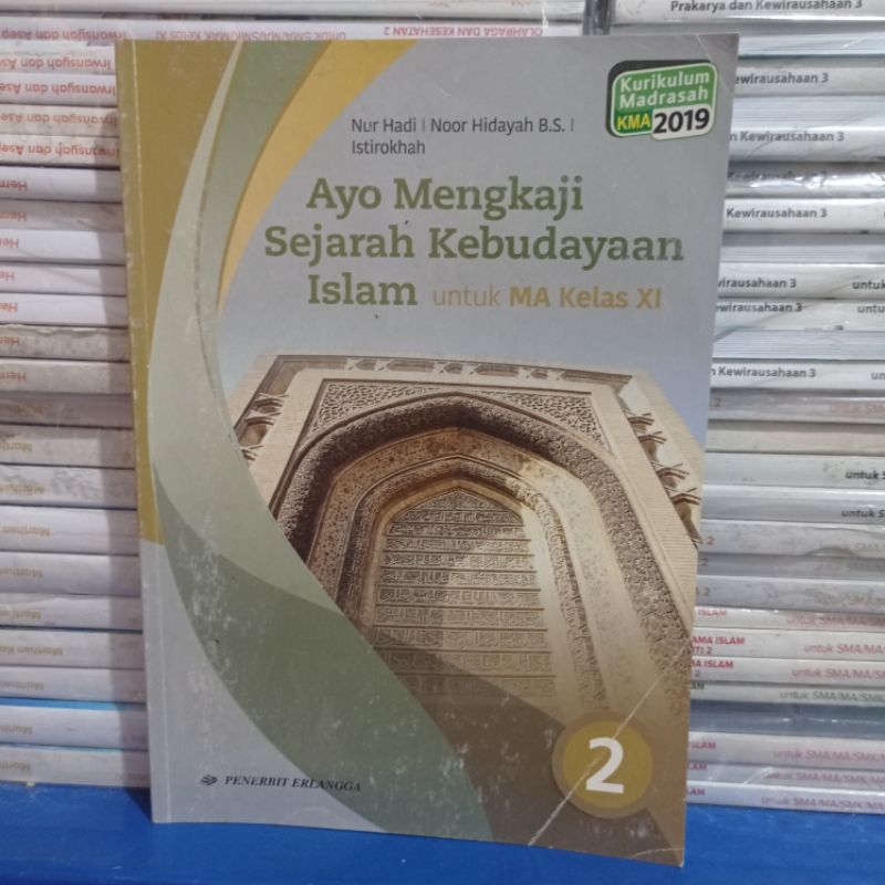 Jual buku bekas kurikulum 2019 AYO MENGKAJI SEJARAH KEBUDAYAAN ISLAM UNTUK SMA/ MA KELAS XII ...