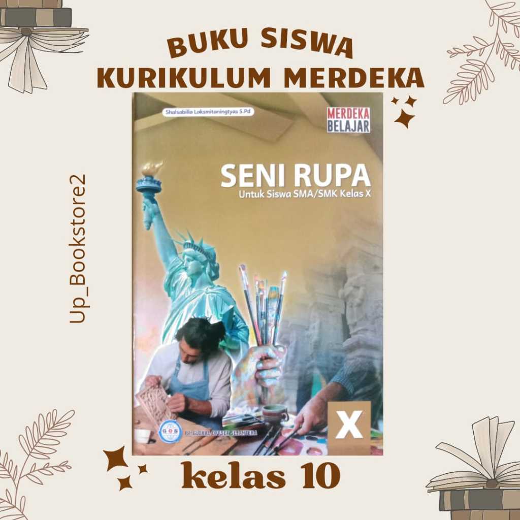 Jual BUKU SISWA SENI RUPA KELAS 10 KURIKULUM PENGGERAK-MERDEKA SMA/SMK/MA PENERBIT : GOS ...