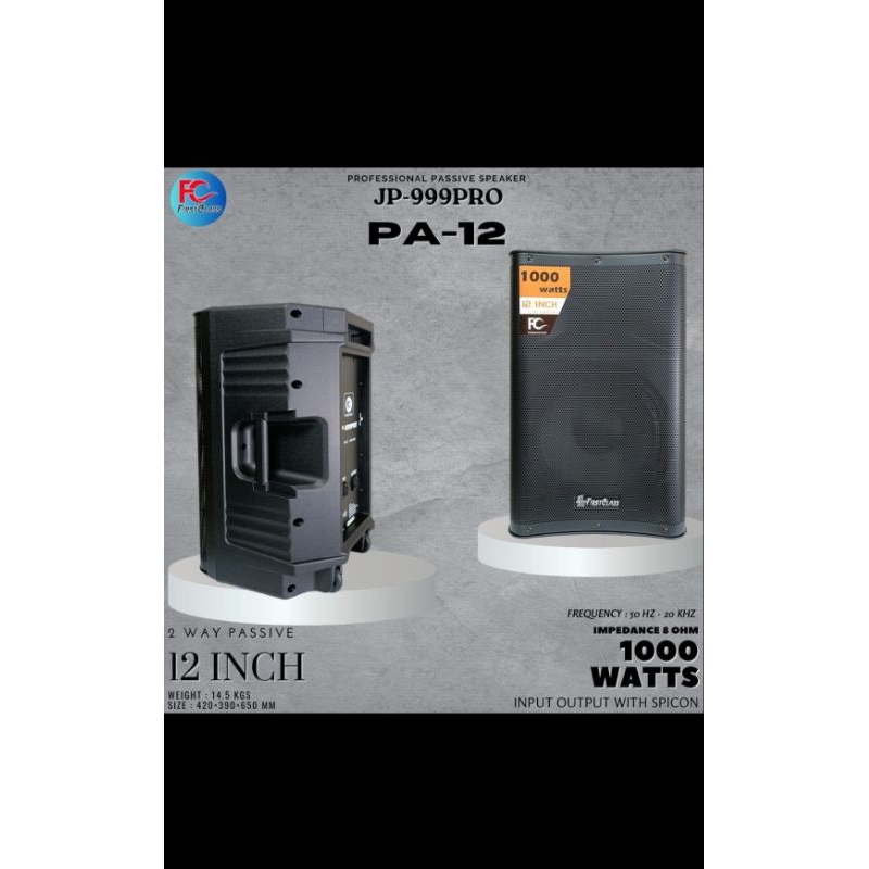Jual Speaker Pasif 12"inch Firstclass JP-999PRO PA-12 -- 1 Set/2 Buah ...