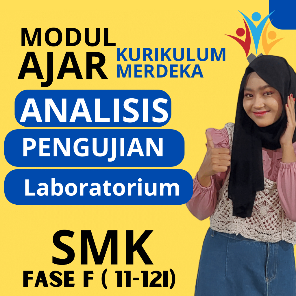 Jual MODUL AJAR SMK Analisis Pengujian Laboratorium FASE F ( KELAS 11 12 ) KURIKULUM MERDEKA ...