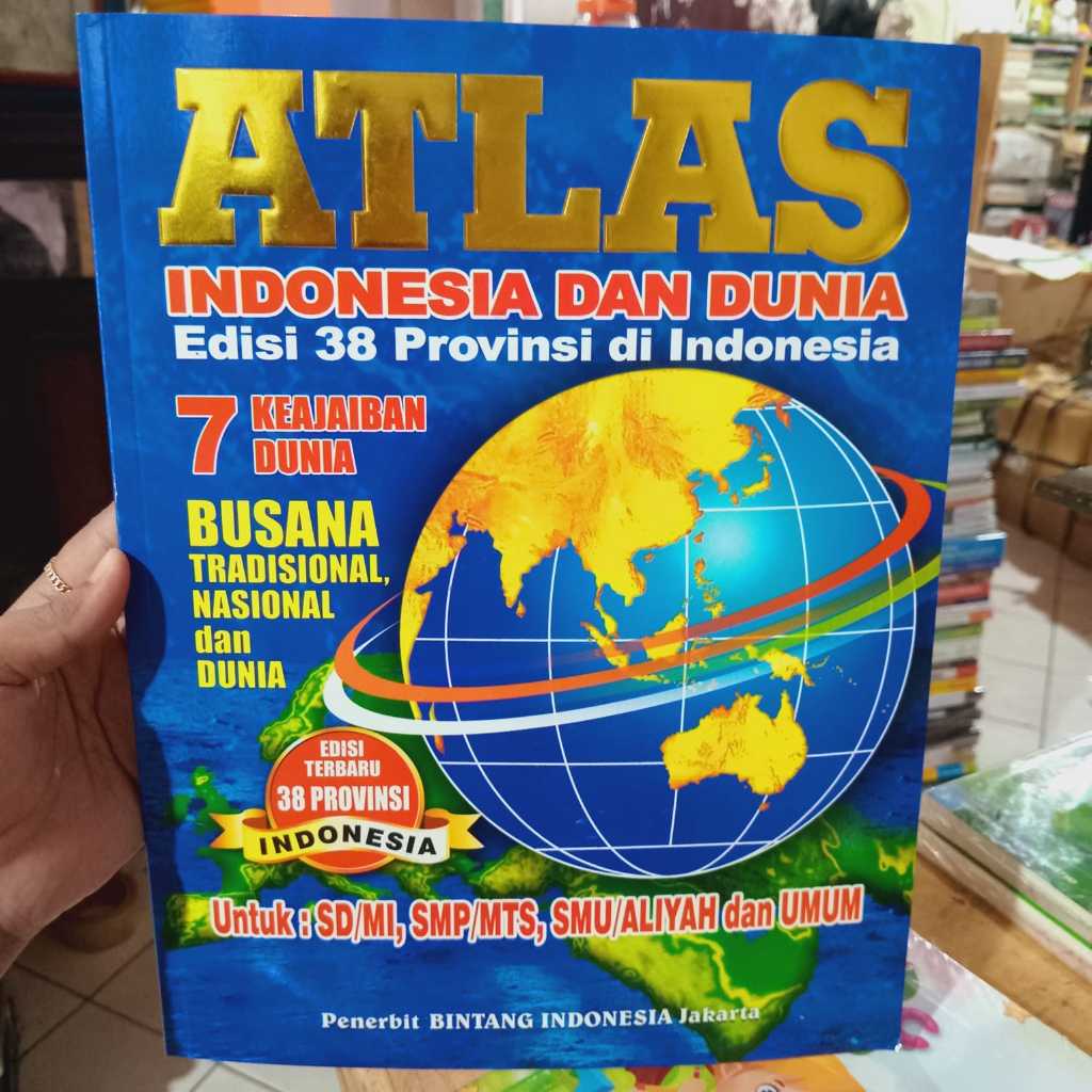Jual Buku ATLAS INDONESIA DAN DUNIA edisi 38 provinsi di indonesia ...