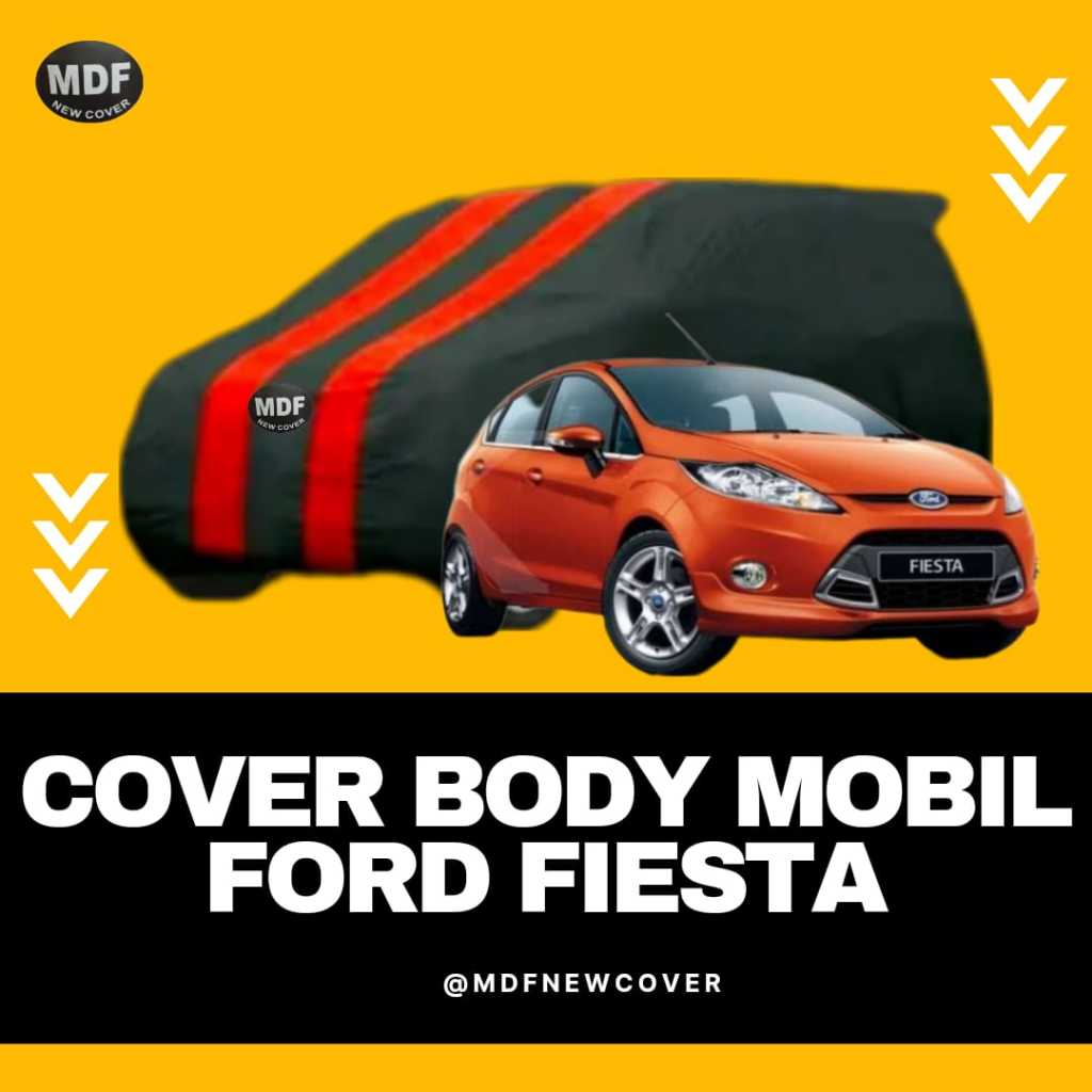 Jual cover body mobil / PENUTUP MOBIL FORD FIESTA BAHAN TASLAN OUTDOOR ...