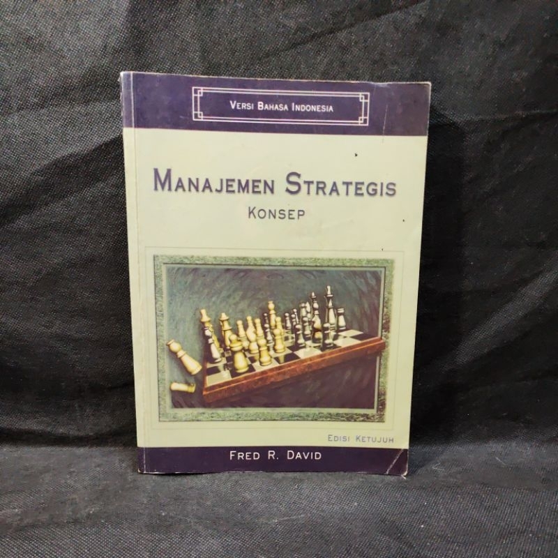 Jual Buku Manajemen Strategi Konsep, Fred R. David, Edisi Ketujuh, Prenhallindo. | Shopee Indonesia