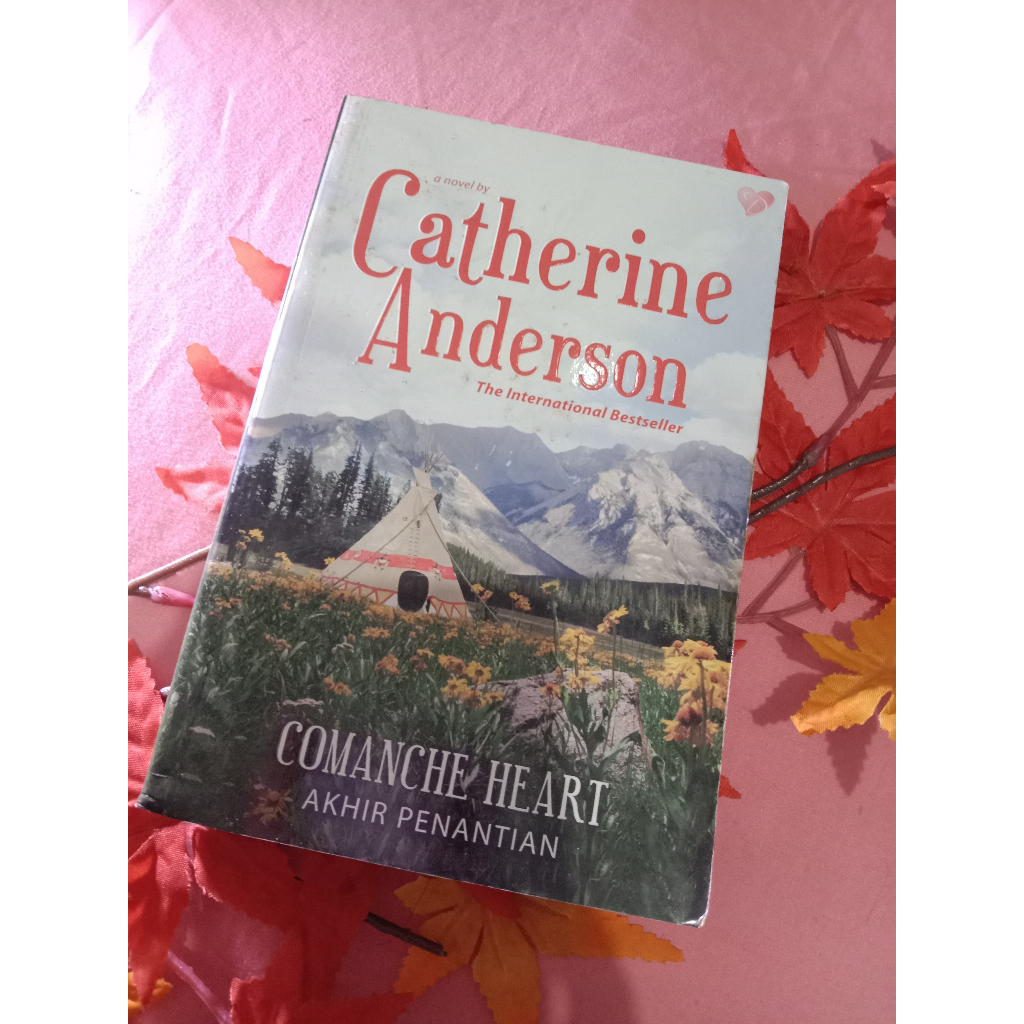 Jual Comanche Heart by Catherine Anderson | Shopee Indonesia