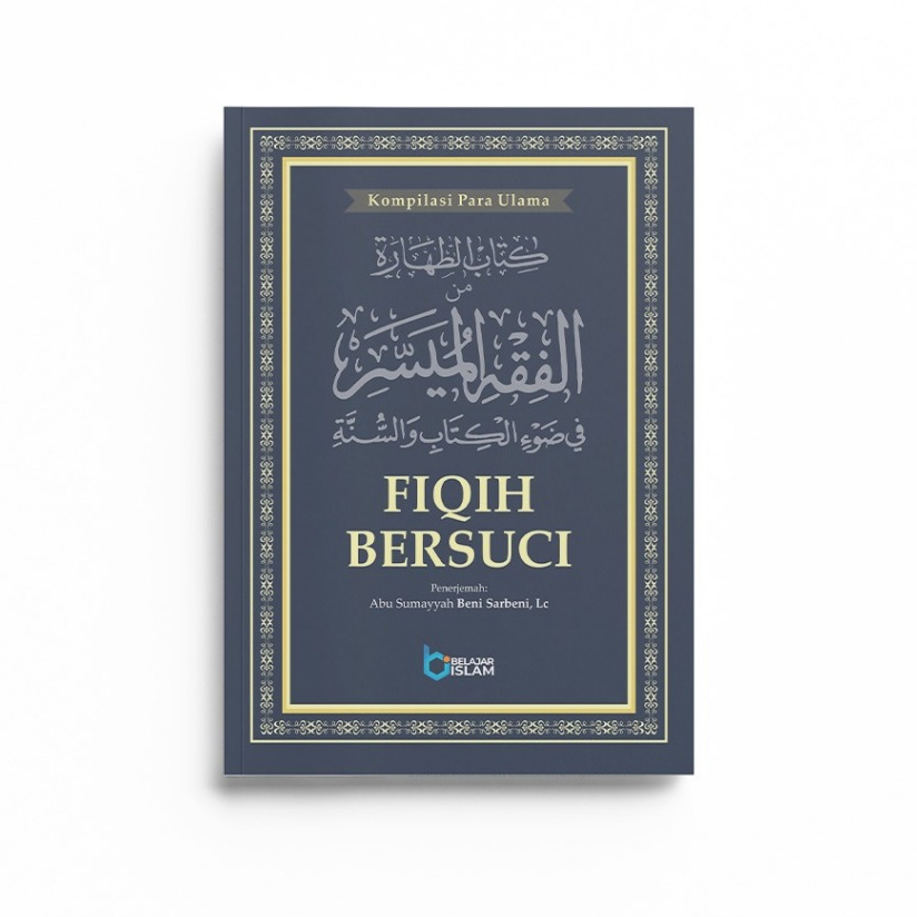 Jual Kitab Fiqih Muyasar Bab Fiqih Bersuci Buku Belajar Islam BIS ...
