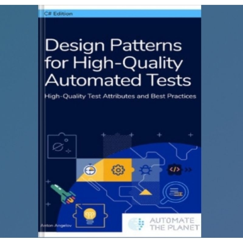 Jual Buku Design Patterns for High-Quality Automated Tests: High ...