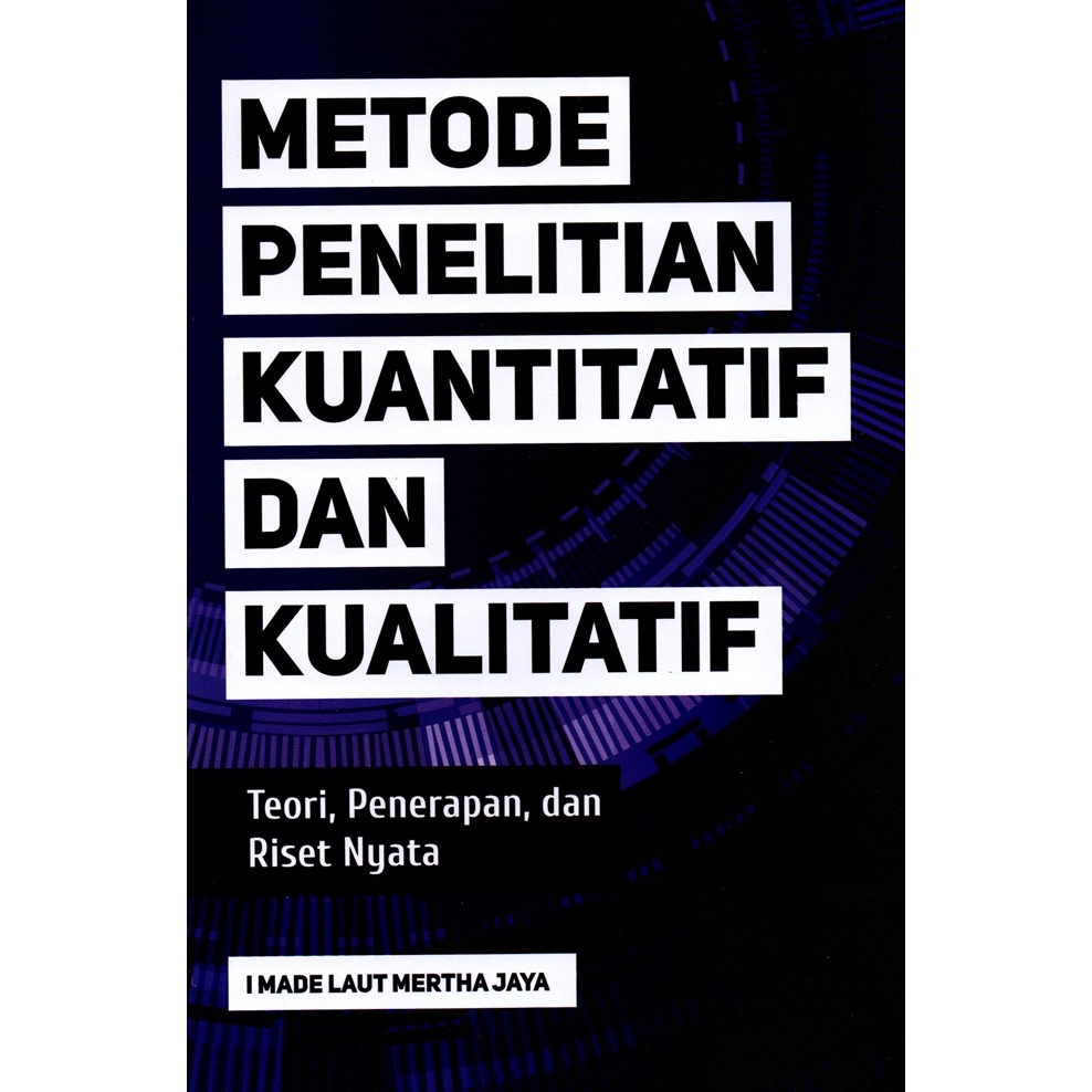 Jual Gramedia - Metode Penelitian Kuantitatif & Kualitatif : Teori ...