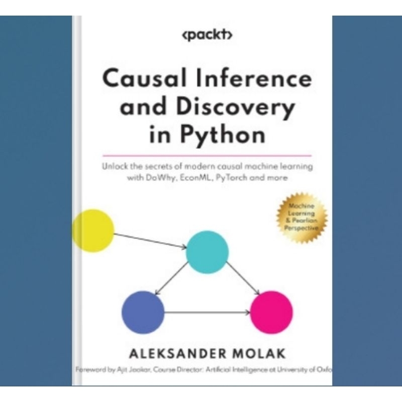 Jual Buku Causal Inference and Discovery in Python: Unlock the secrets ... Jual Buku Causal Inference and Discovery in Python: Unlock the secrets ...