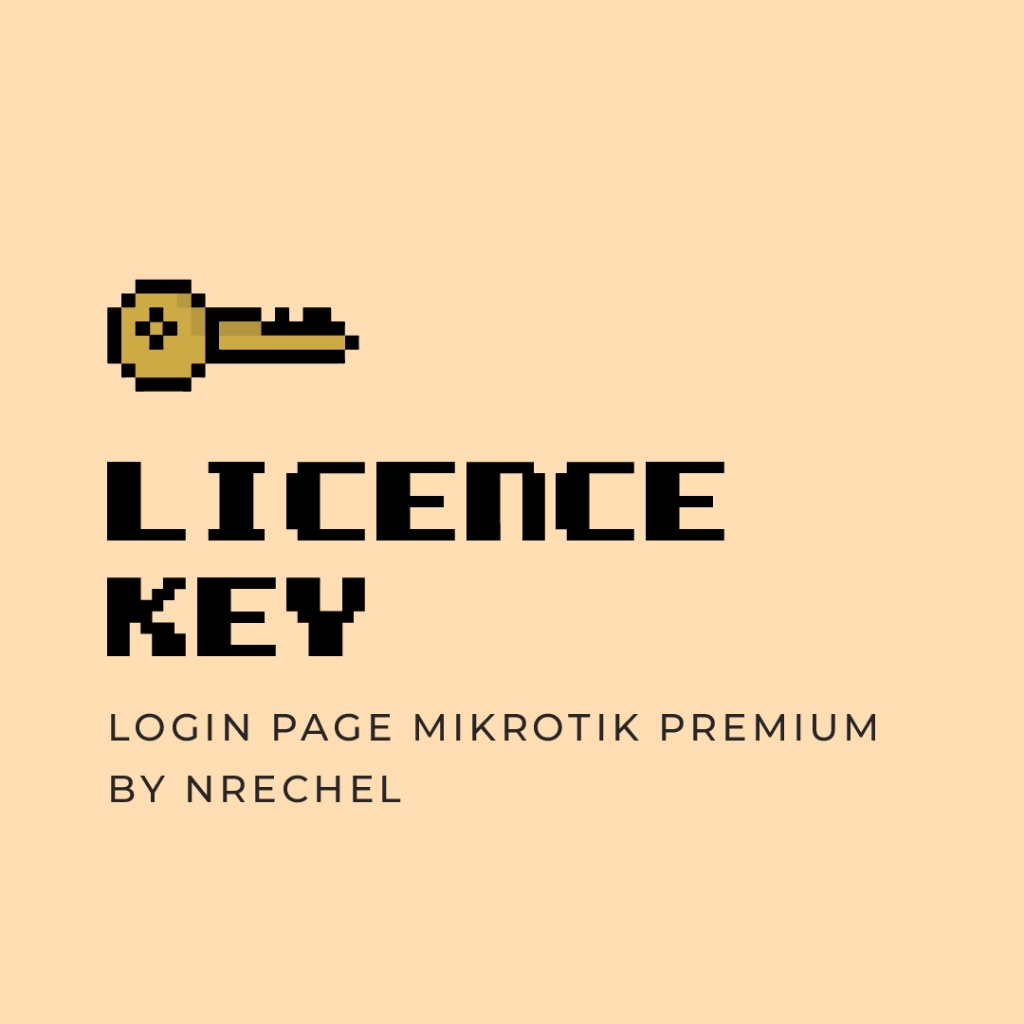 Jual LICENCE KEY FOR LOGIN PAGE MIKROTIK PREMIUM NRECHEL | Shopee Indonesia