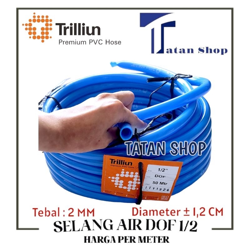 Jual SELANG AIR 1/2 INCH - DOF TRILLIUN (Harga permeter) | Shopee Indonesia