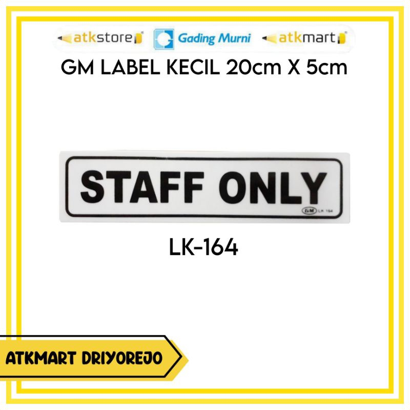 Jual GM LABEL KECIL LK-164 STAFF ONLY - PAPAN PENANDA - PAPAN AKRILIK ...