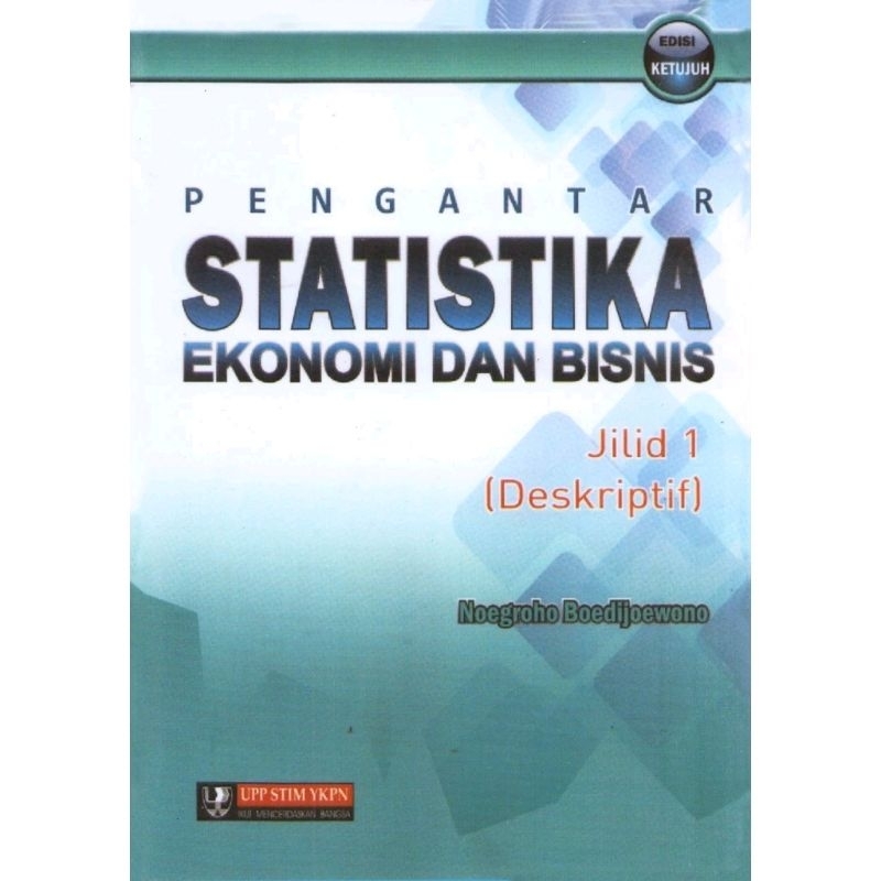 Jual Buku pengantar statistika ekonomi dan bisnis deskriptif edisi 7 jilid 1 noegroho ...