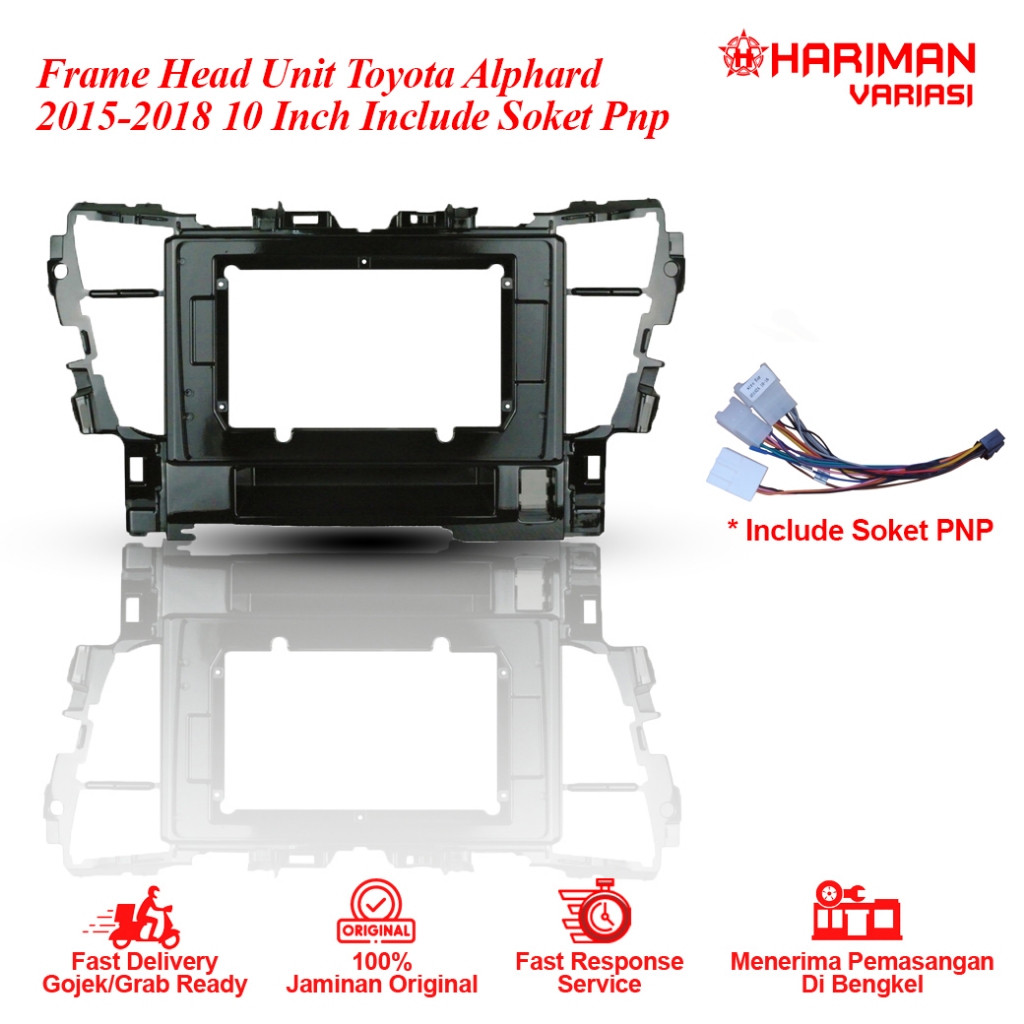 Jual FRAME HEAD UNIT TOYOTA ALPHARD 2015-2018 10 INCH + SOKET PNP ...