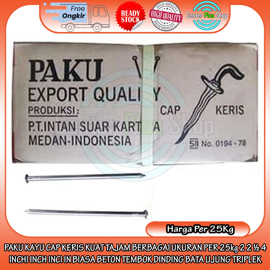 Jual Paku Kayu Cap Keris Kuat Berbagai Ukuran Per 25kg 2 2 ½ 4 Inchi ...