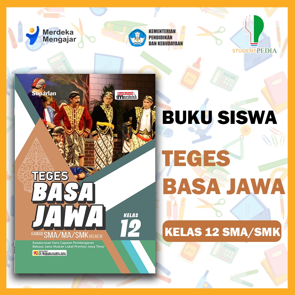 Jual Student Pedia - Buku Siswa TEGES BASA JAWA Untuk Kelas 12 SMA/SMK ...