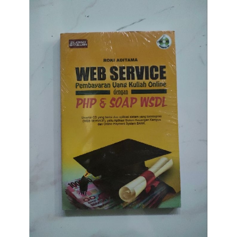 Jual Buku WEB SERVICE Pembayaran uang kuliah online dengan PHP & SOAP ... Jual Buku WEB SERVICE Pembayaran uang kuliah online dengan PHP & SOAP ...