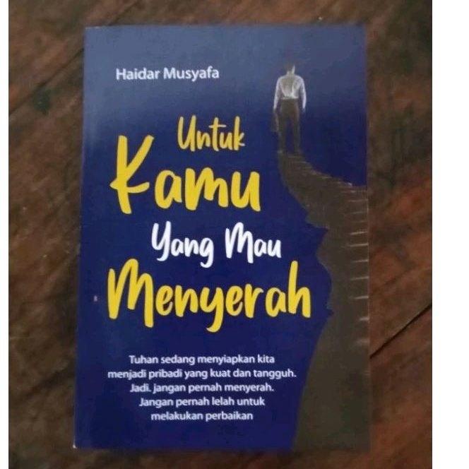 Jual BUKU MOTIVASI UNTUK KAMU YANG MAU MENYERAH | Shopee Indonesia Jual BUKU MOTIVASI UNTUK KAMU YANG MAU MENYERAH | Shopee Indonesia