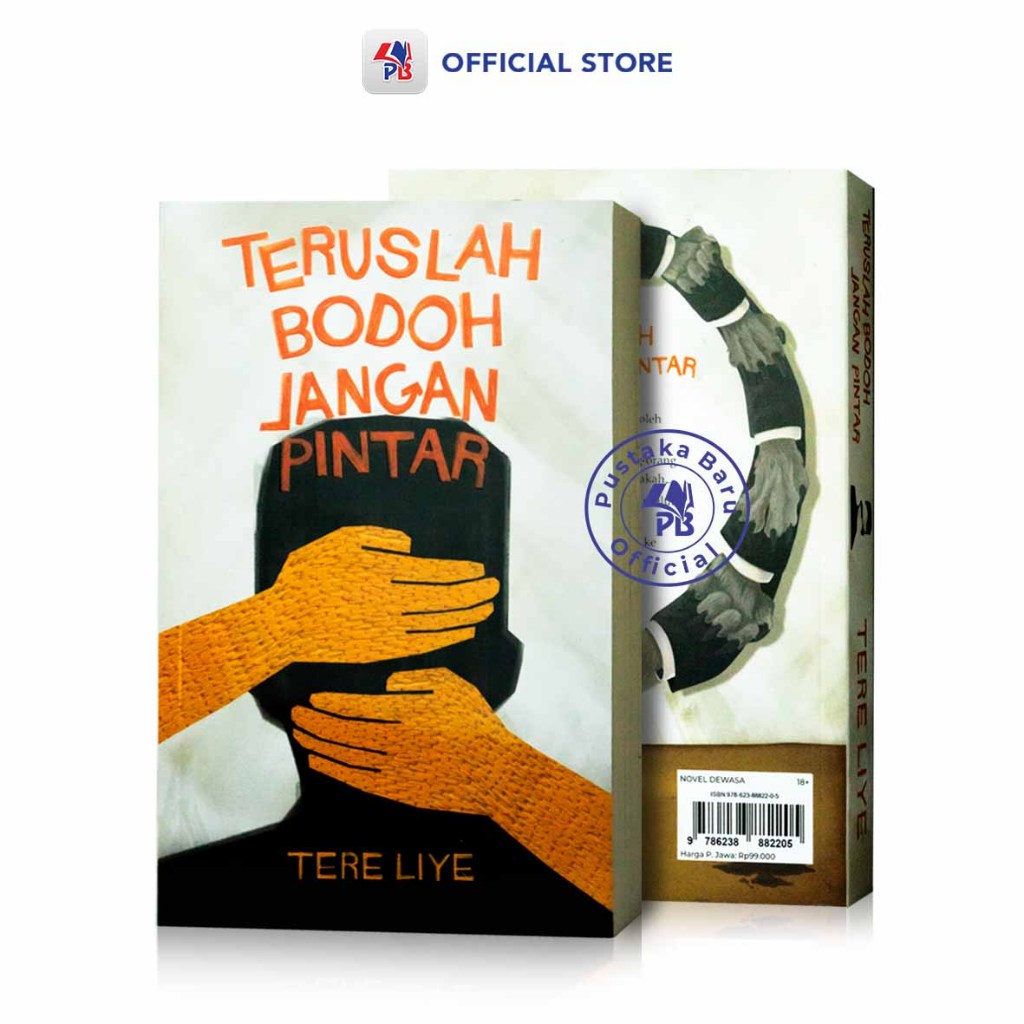 Jual Buku Novel Teruslah Bodoh Jangan Pintar - Tere Liye / SABAK GRIP ...